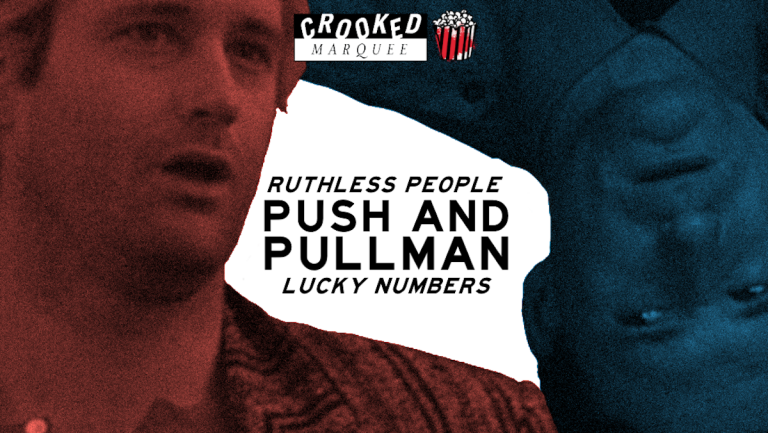 Push & Pullman: Ruthless People With Lucky Numbers — Crooked Marquee